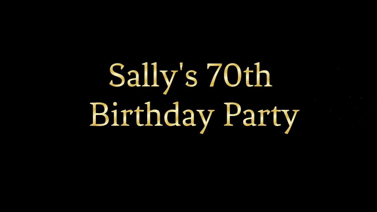 Sally's 70th Birthday Party