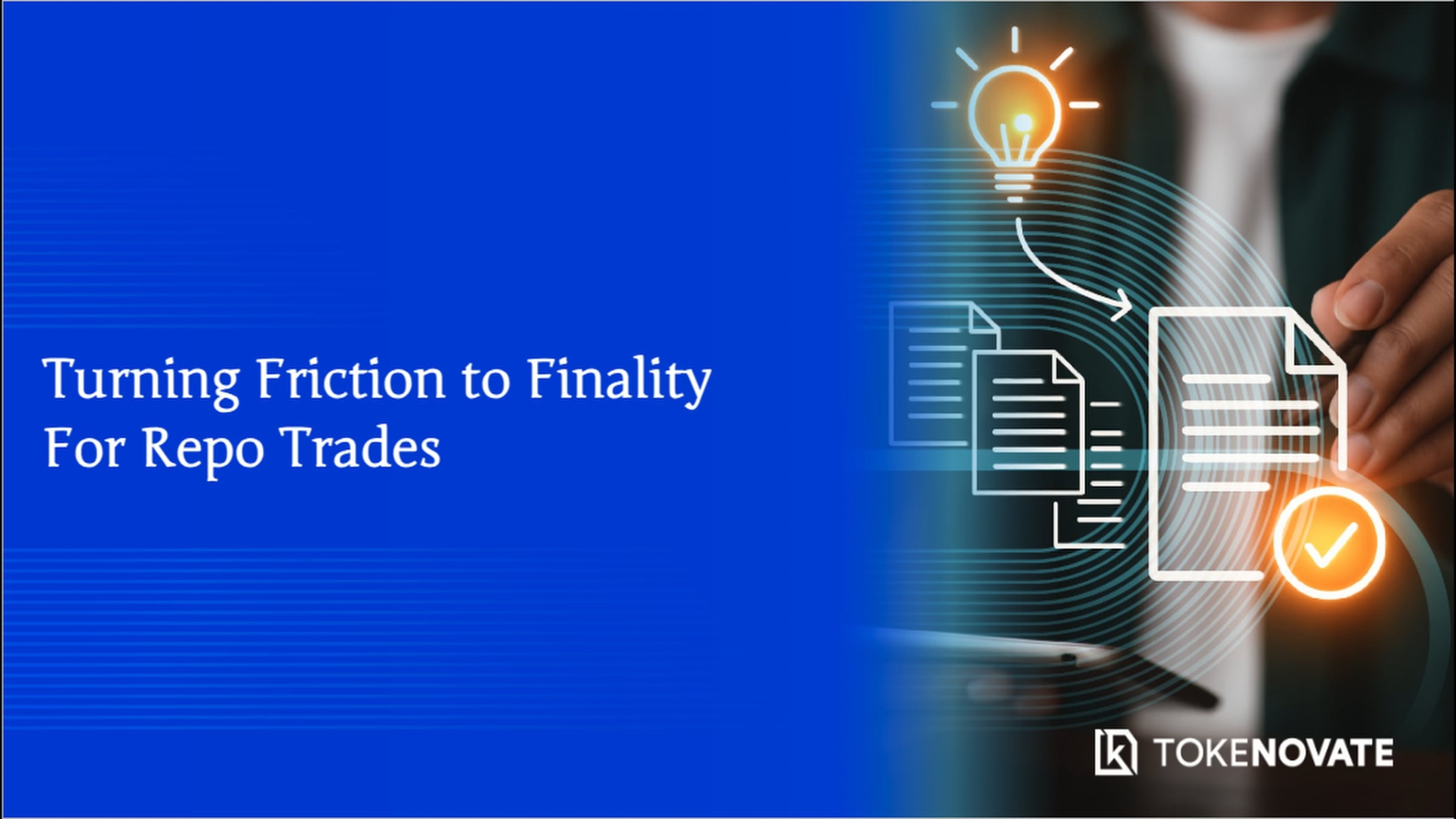Tokenovate: Demonstrating how to automate workflows for a repo trade