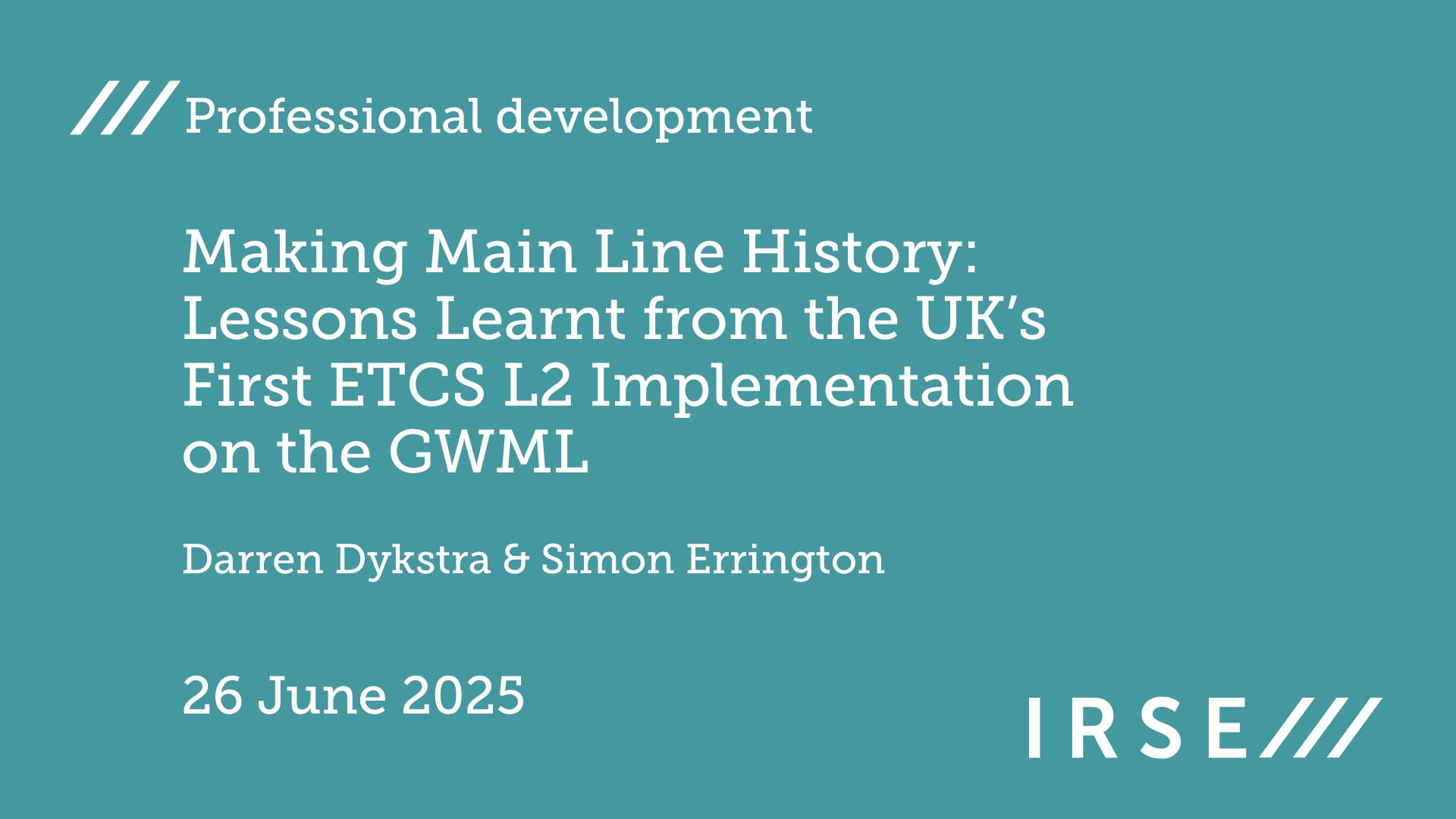 Making Main Line History: Lessons Learnt from the UK’s First ETCS L2 ...