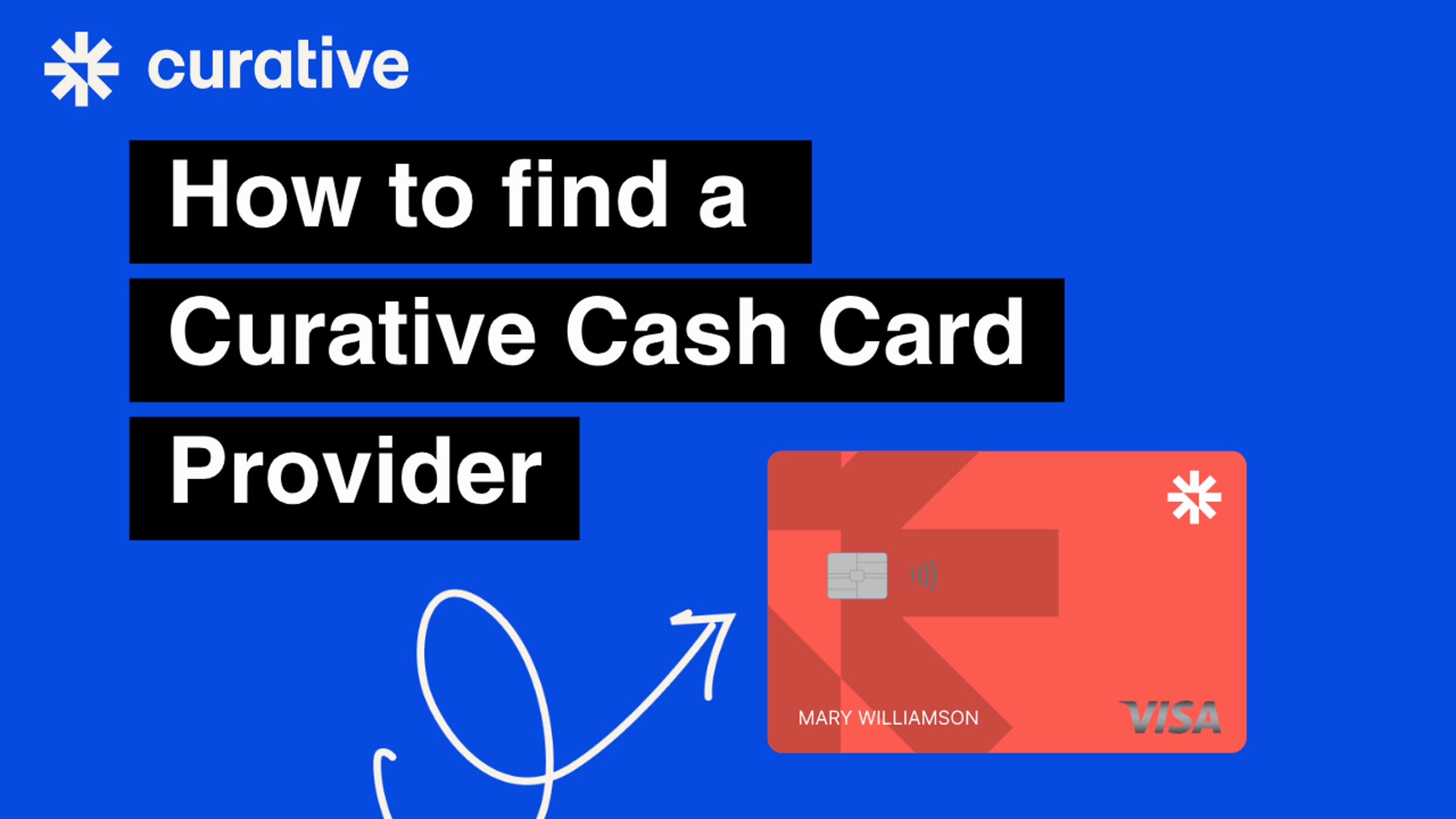How to find a Curative Cash Card provider