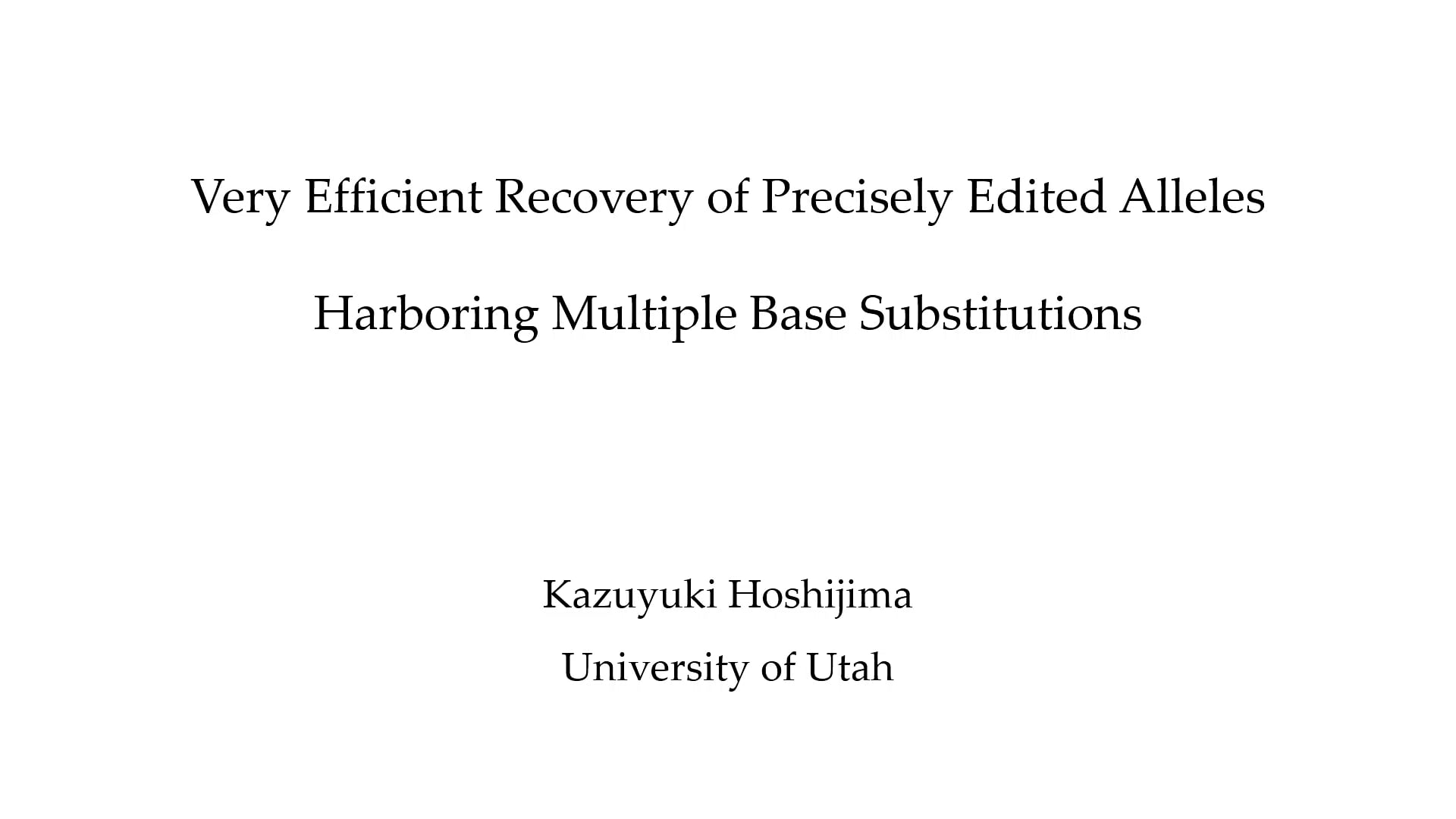 Very efficient recovery of precisely edited alleles harboring multiple ...