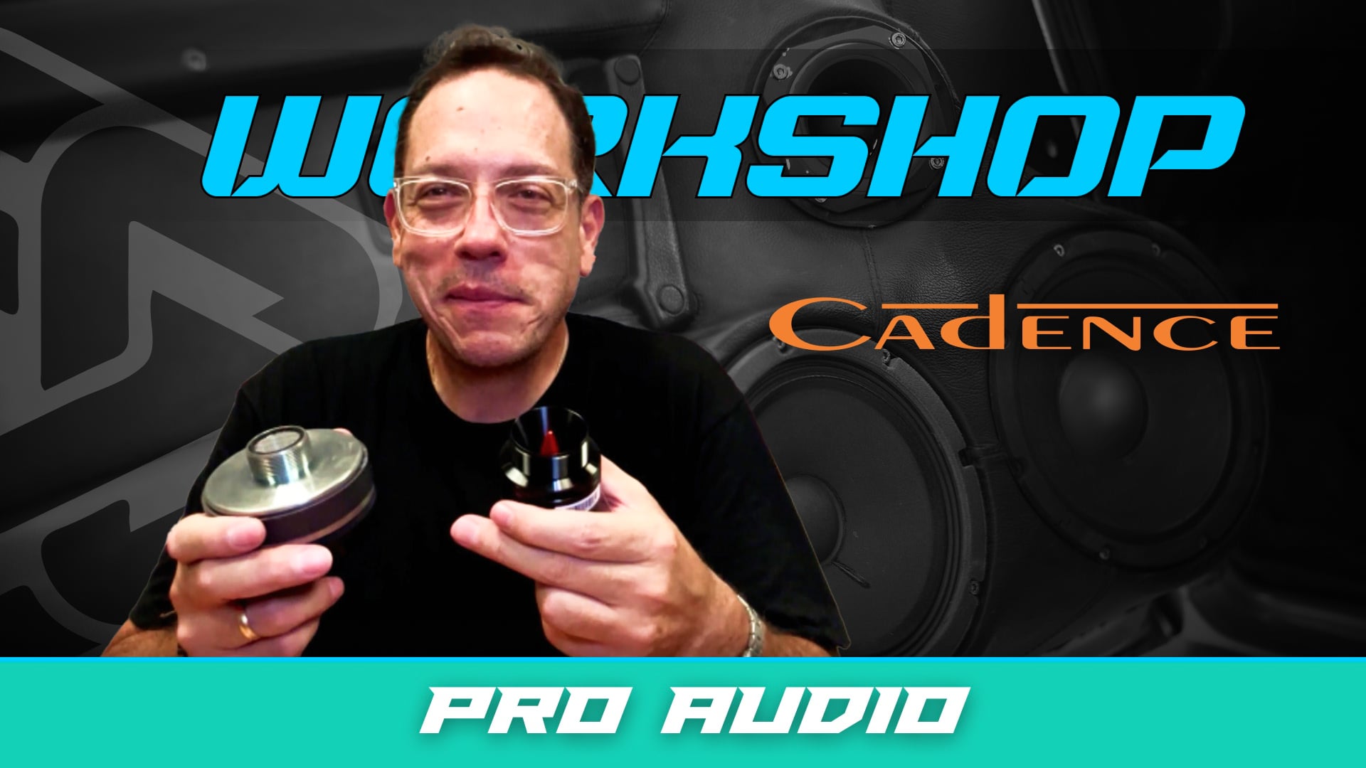 PRO AUDIO - CADENCE - WORKSHOP