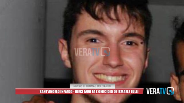VeraTV.it | Sant’Angelo in Vado - Dieci anni fa l’omicidio di Ismaele Lulli