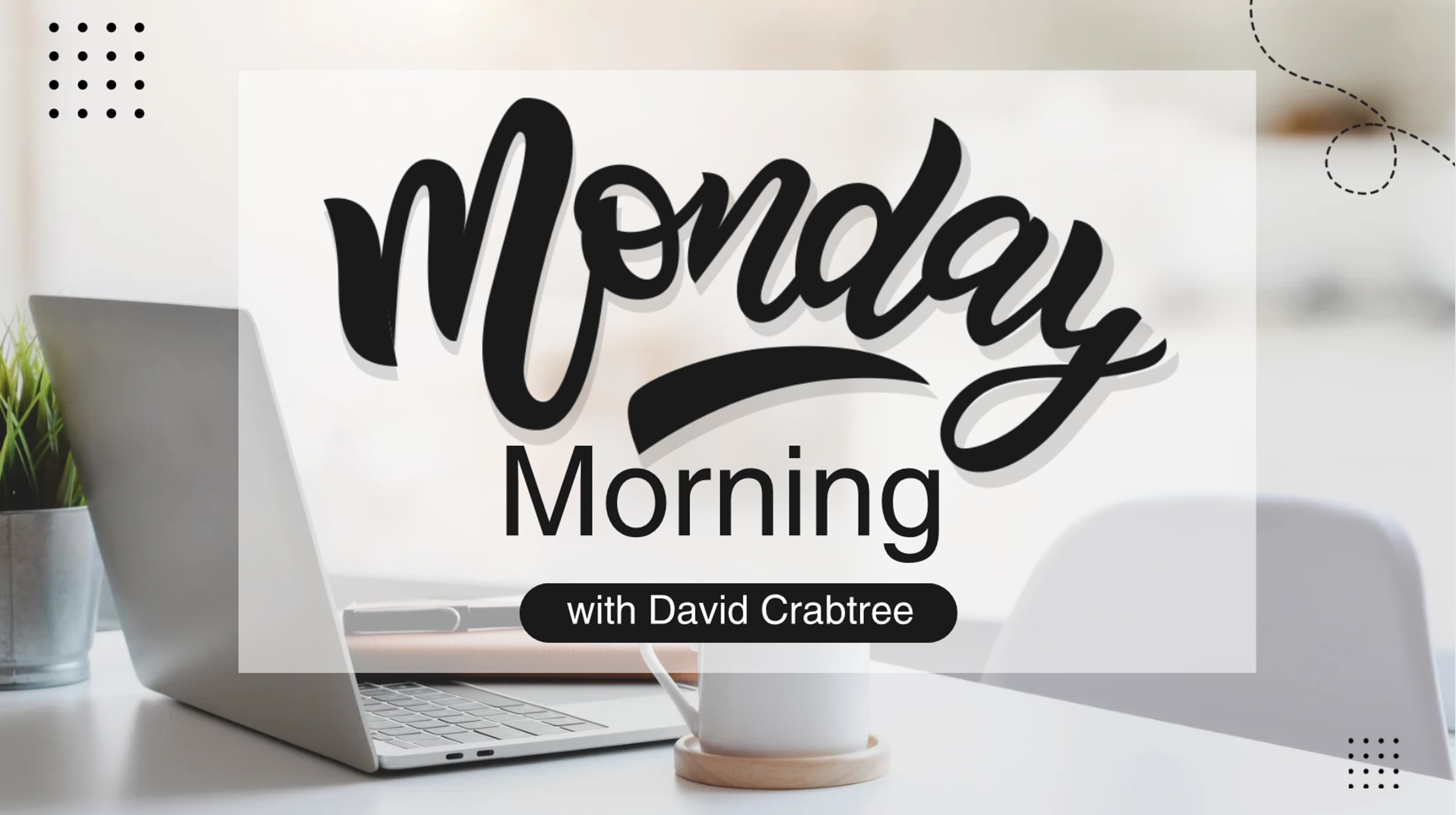 Monday Morning with Mike Field