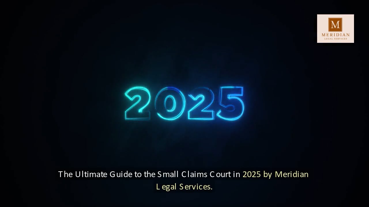 The Ultimate Guide to the Small Claims Court in 2025 - Meridian Legal ...