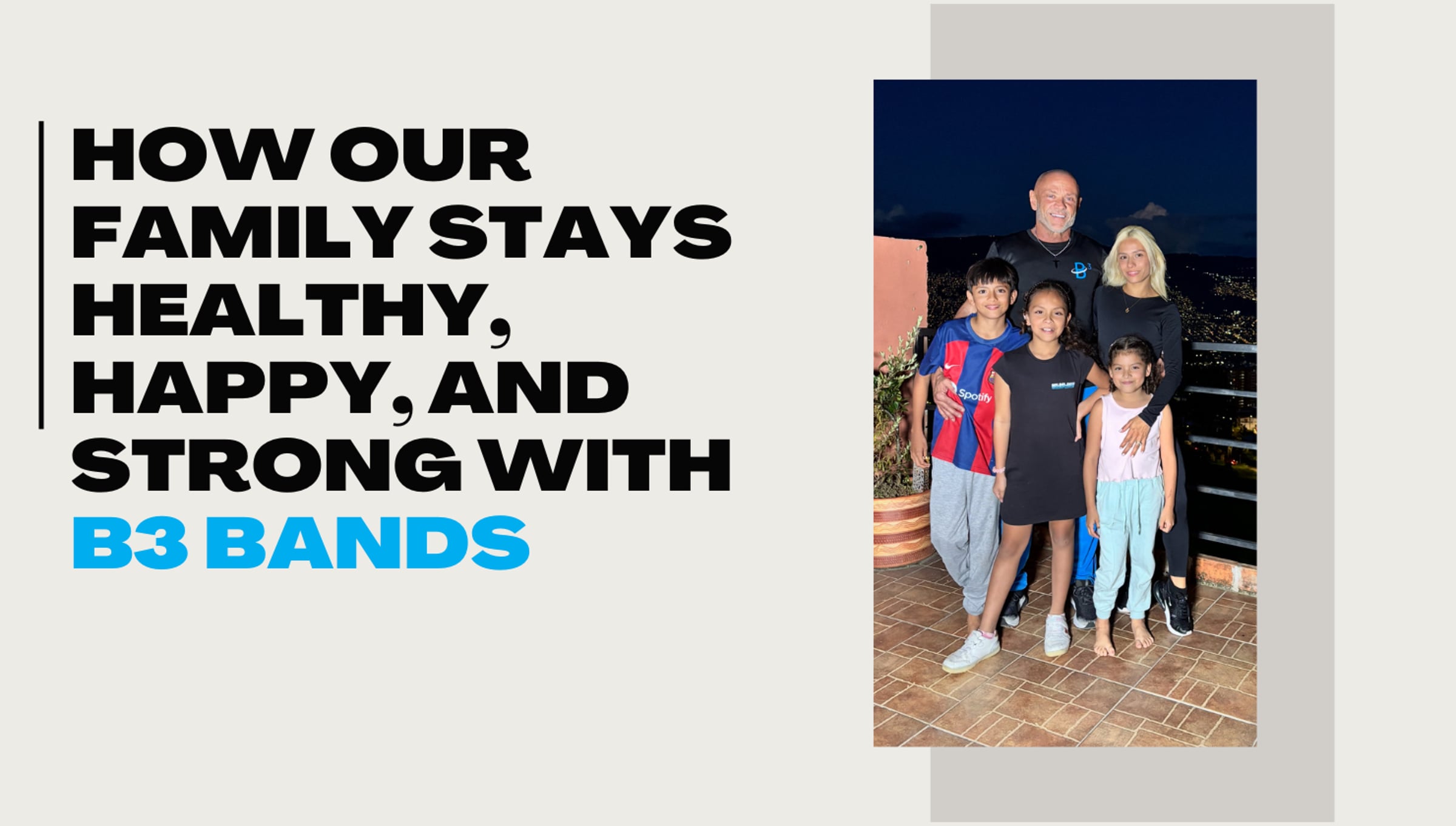 How Our Family Stays Healthy, Happy, and Strong with B3