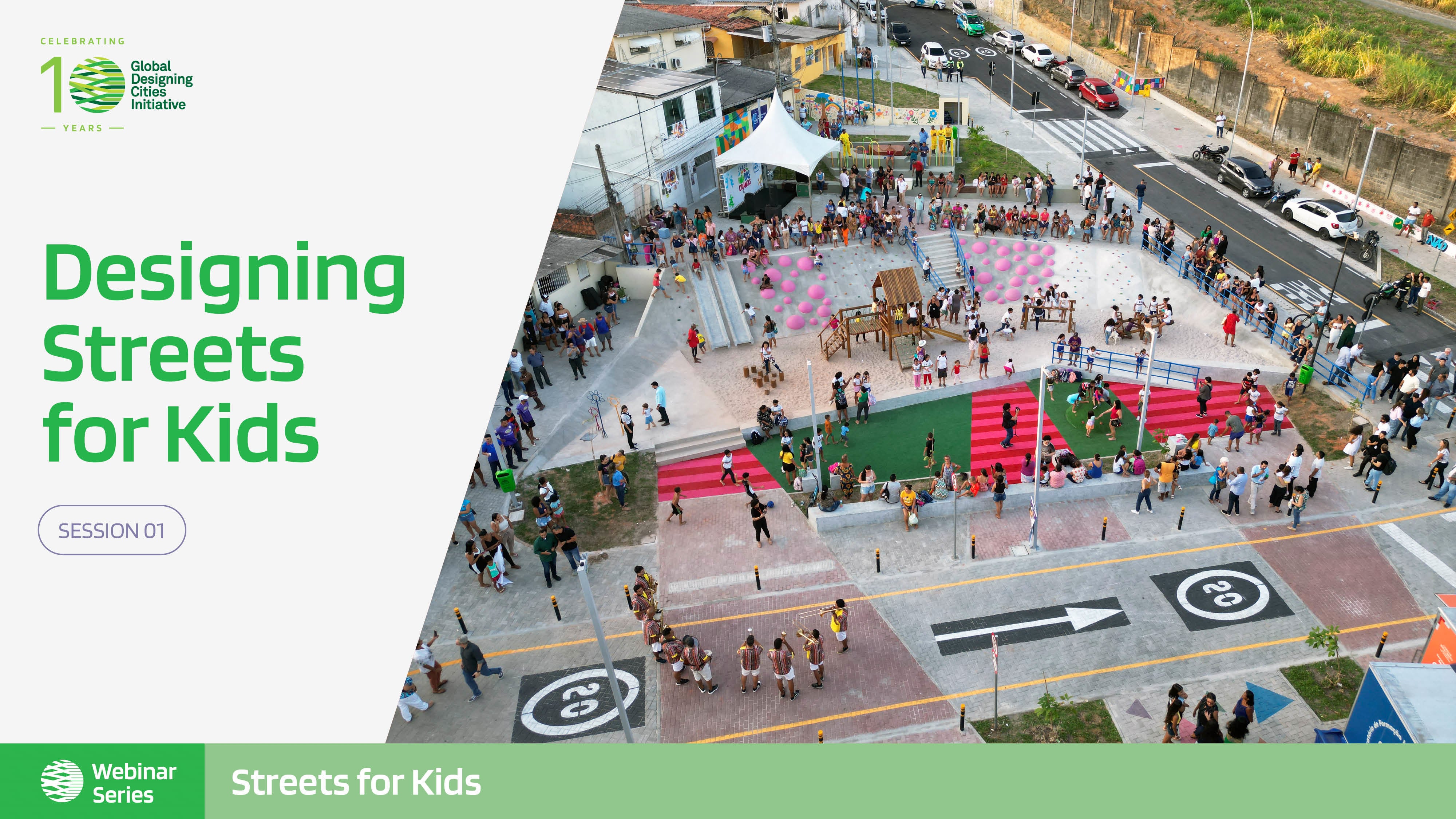 GDCI Streets for Kids webinar series: Session 01_Designing Streets for ...