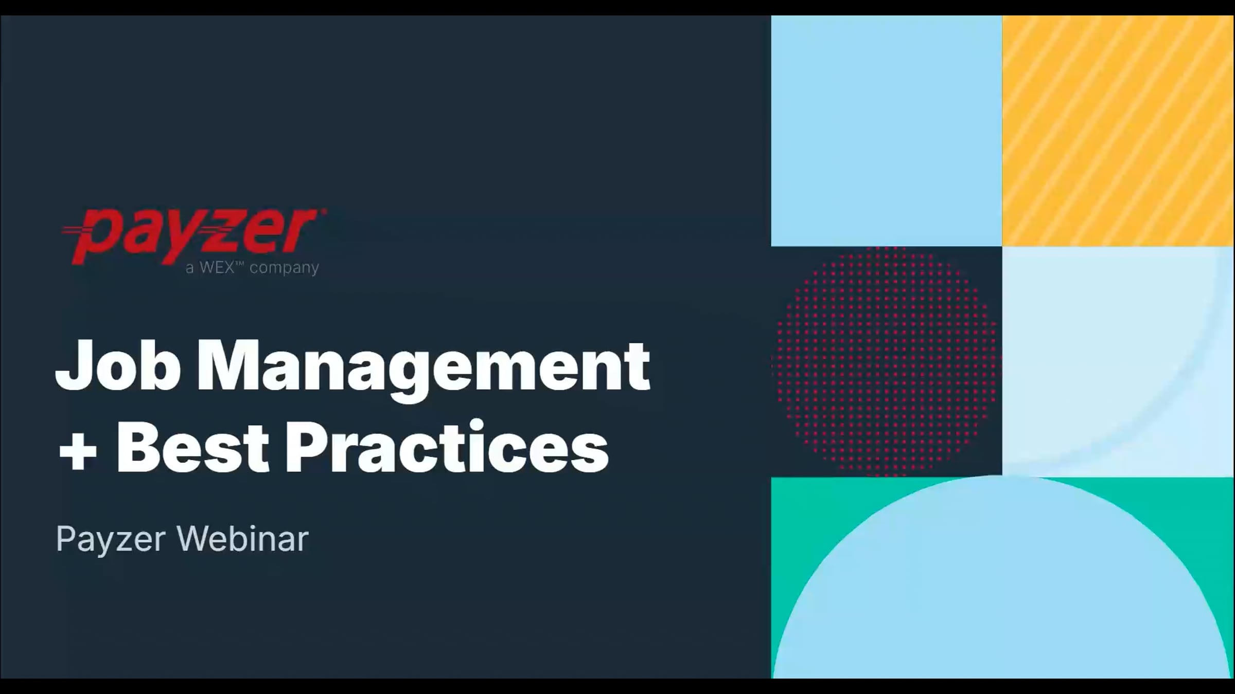 07-23-25 Job Management + Best Practices Webinar
