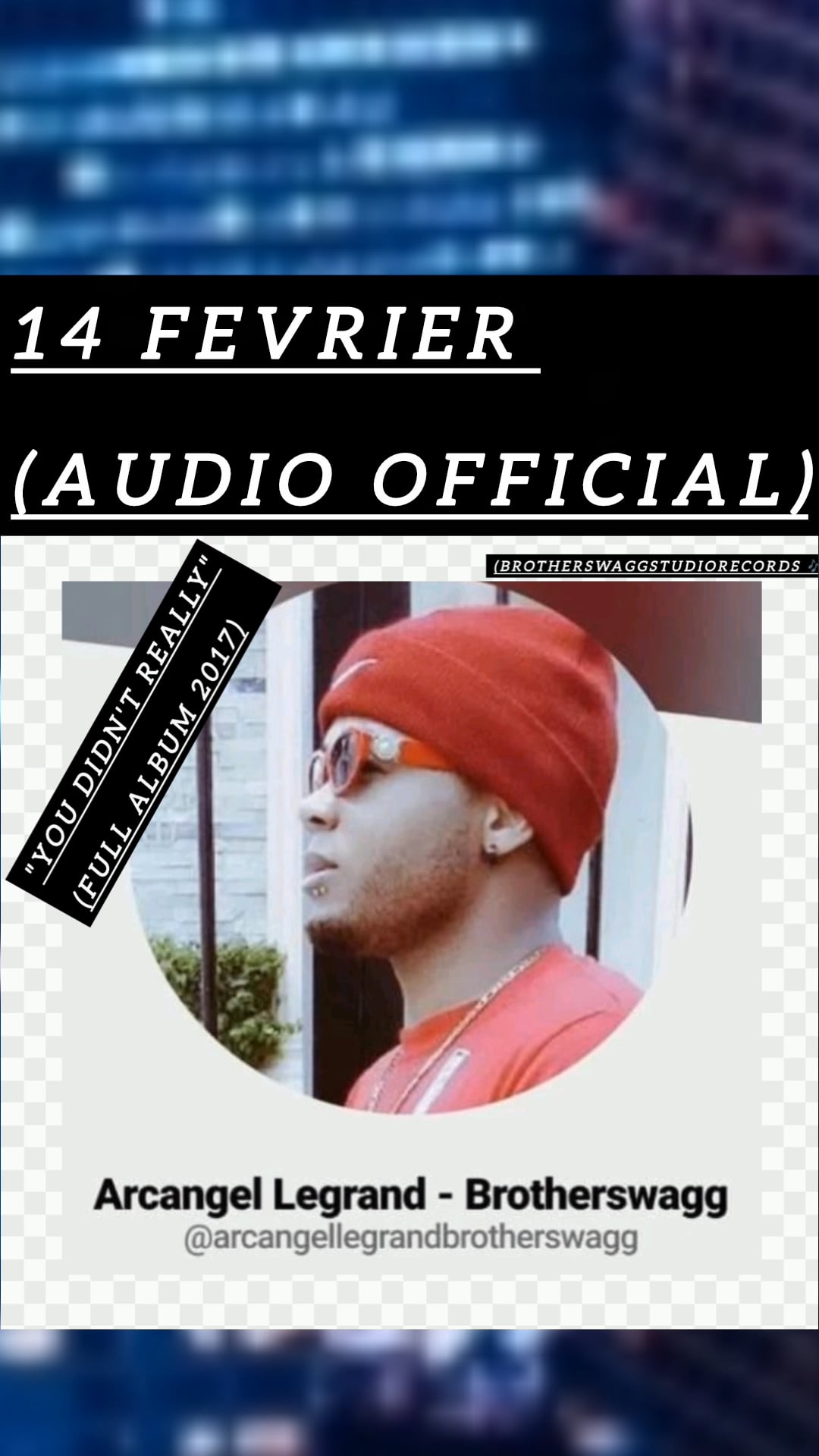 14 FEVRIER Feat. Cocolo-Rd (Audio Official) By- Arcangellegrandbrotherswagg