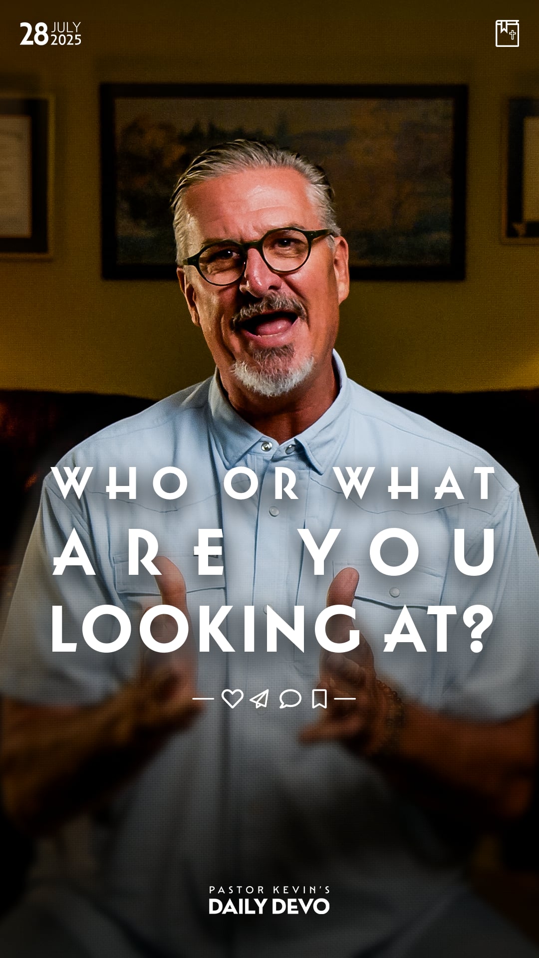 Pastor Kevin's Daily Devotional - July 28, 2025 - 1 Chronicles 16:11