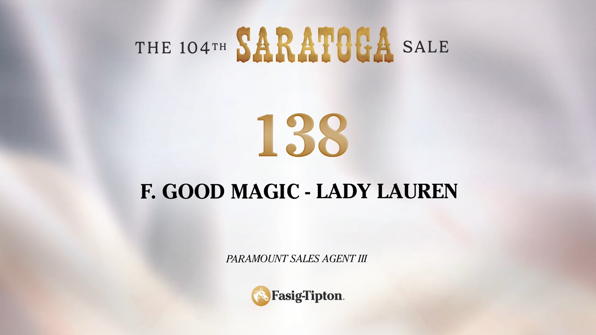 Hip 138 - FT Saratoga Sale - filly by Good Magic - Lady Lauren