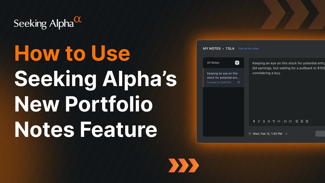 How to Use Seeking Alpha’s New Portfolio Notes Feature | Seeking Alpha