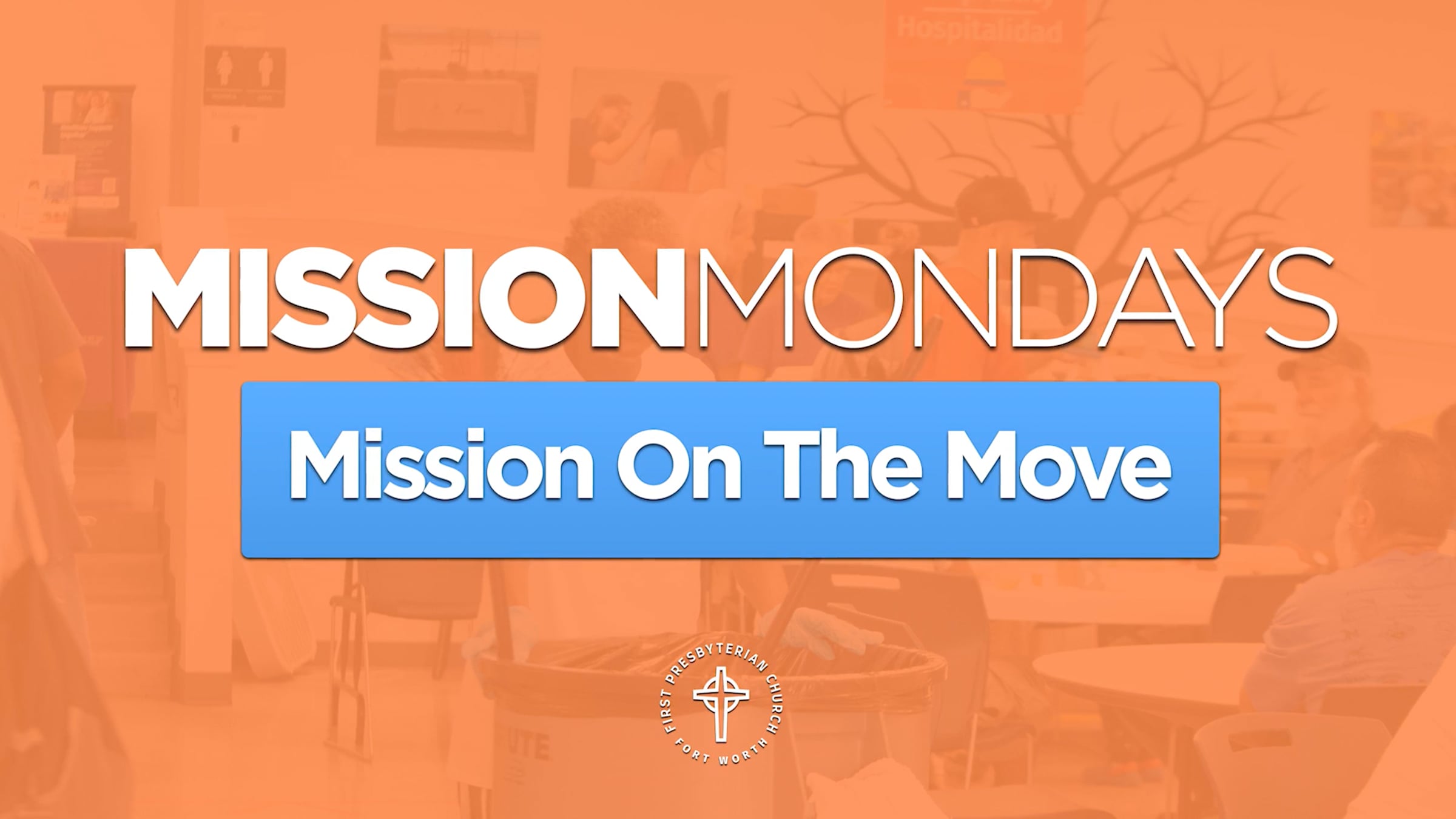 Mission Monday - Mission on the Move
