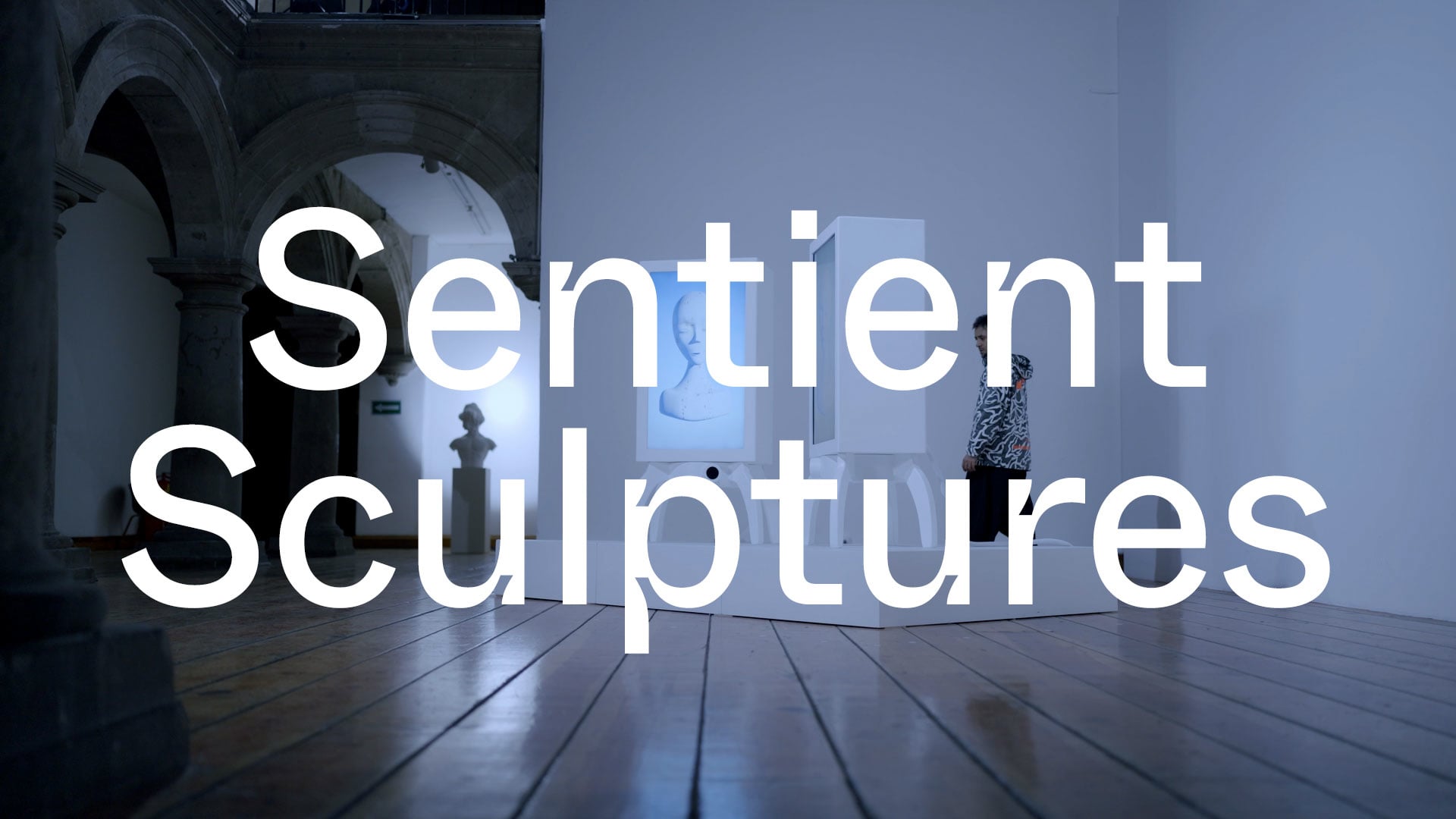 Sentient Sculptures at Laboratorio Arte Alameda