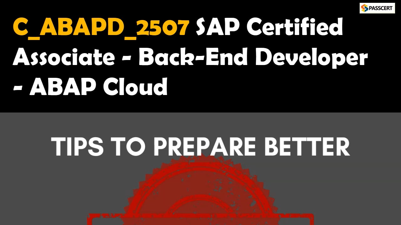 C_ABAPD_2507 Back-End Developer - ABAP Cloud Prep Guide 2025