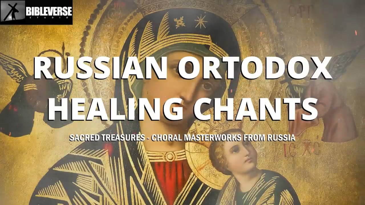 Russian Orthodox Music to Heal Mind & Body _ Sacred Treasures - Choral ...