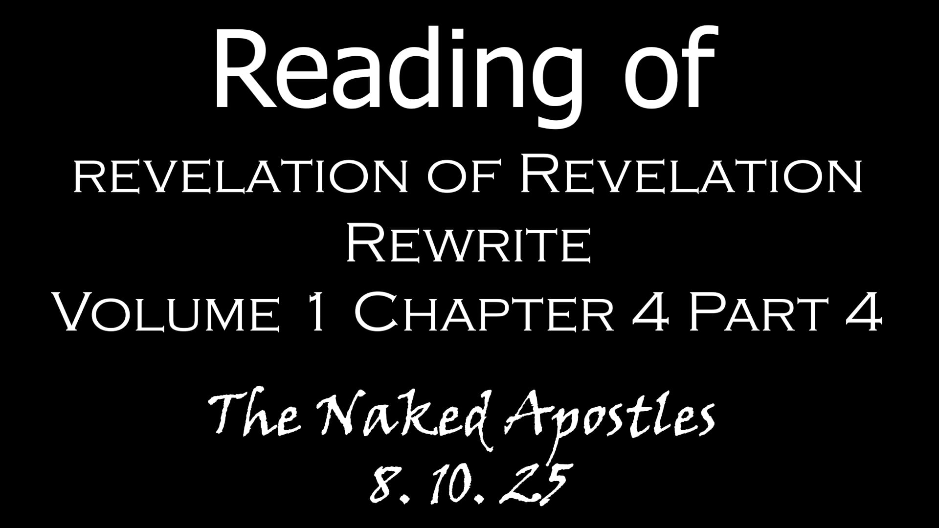 25 8 10 Reading of revelation of Revelation Rewrite Volume 1 Chapter 4 ...