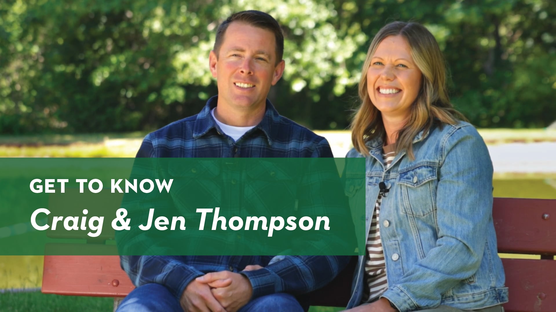 Get to Know Craig and Jen Thompson
