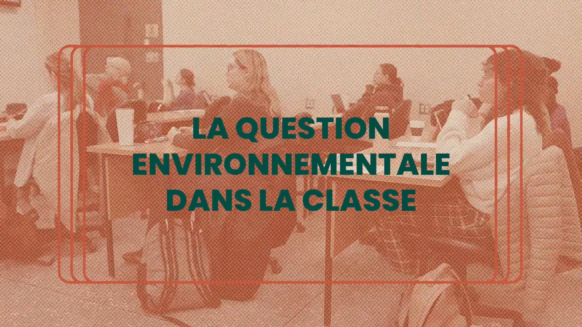 Faire entrer la question environnementale dans la classe