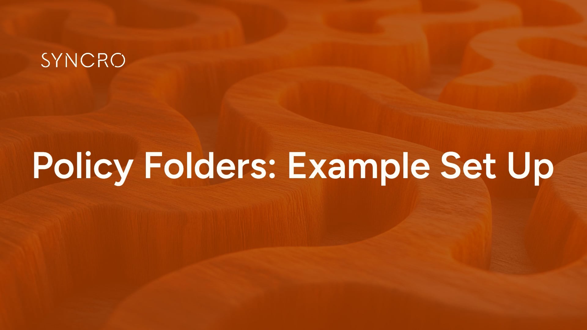 Policy Folders Example Set Up