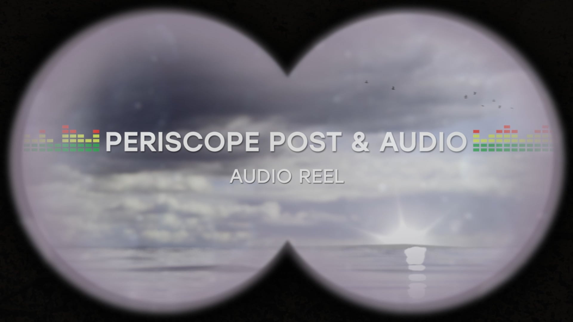 Periscope Post & Audio - Audio Reel