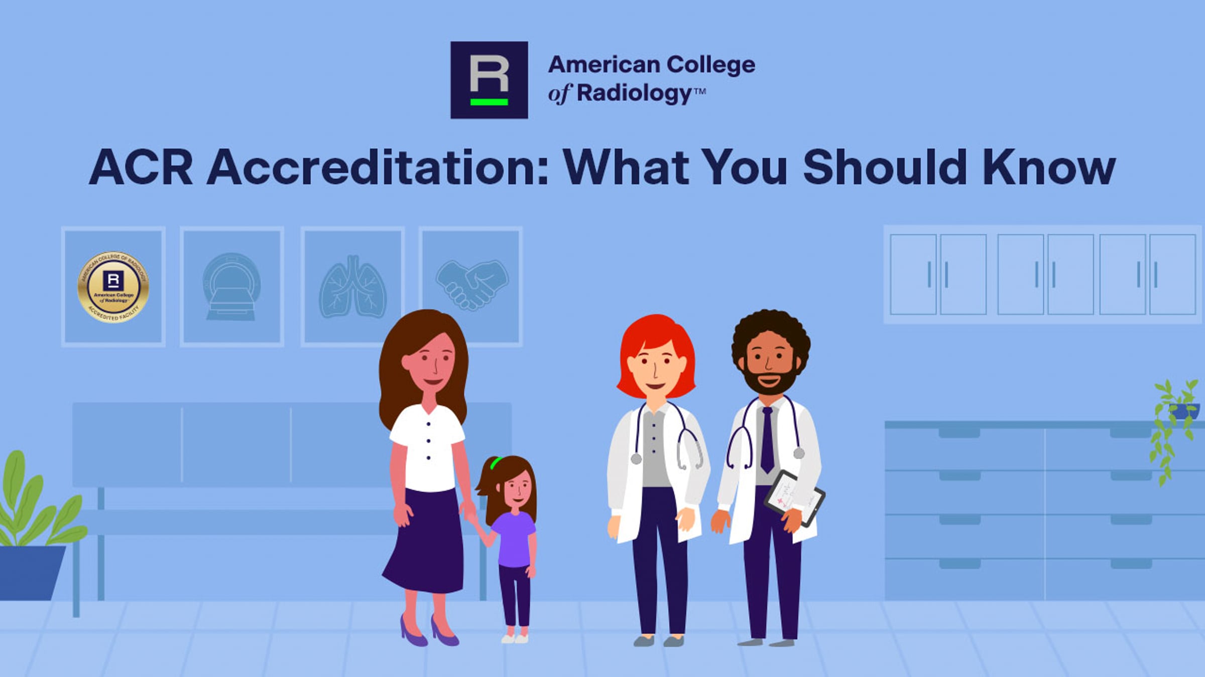 What You Should Know About ACR Accreditation