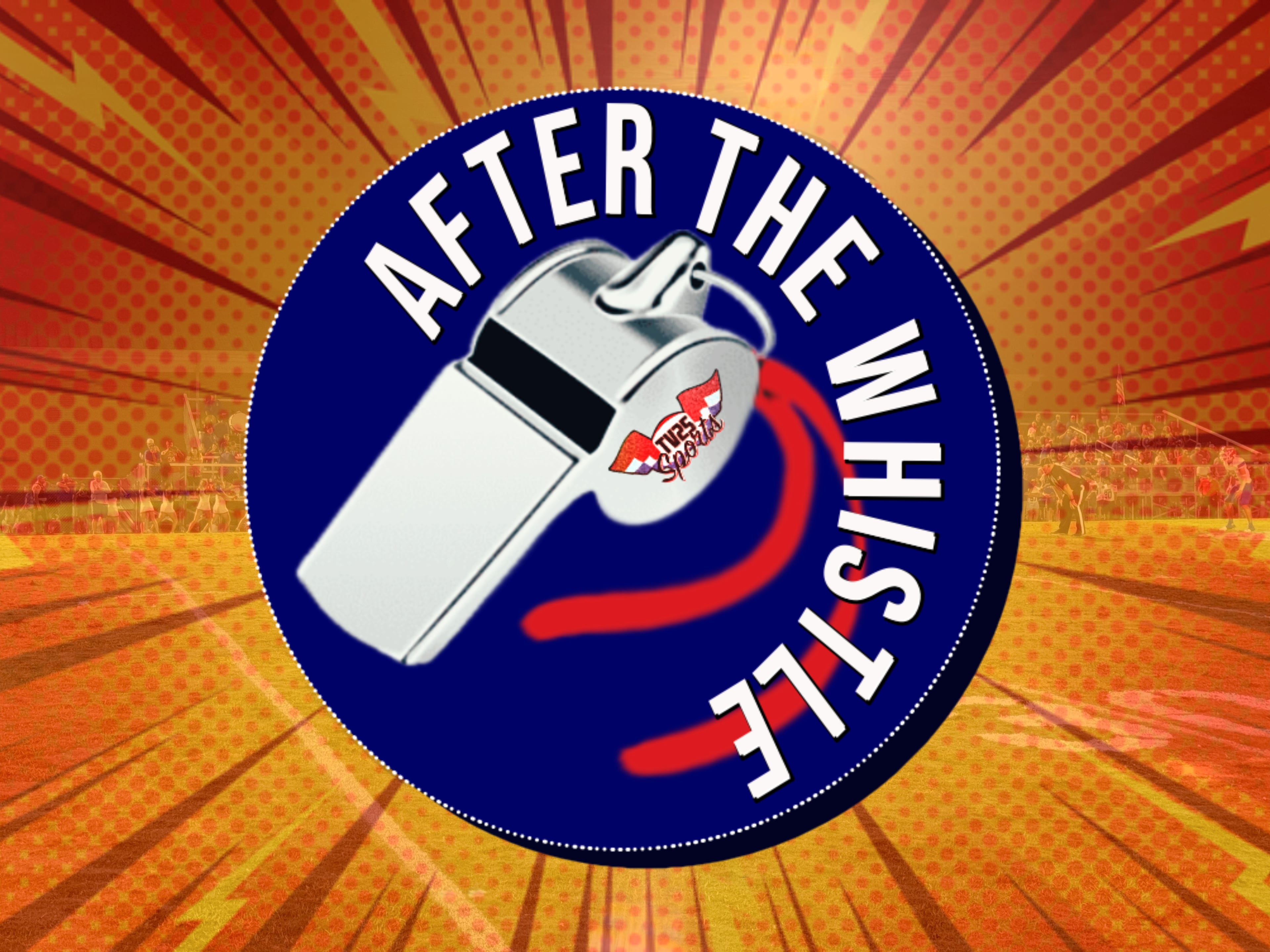 After The Whistle - Week 2