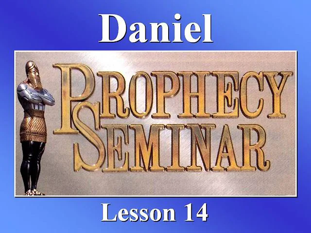 Daniel Prophecy Seminar - Lesson 14 on Vimeo