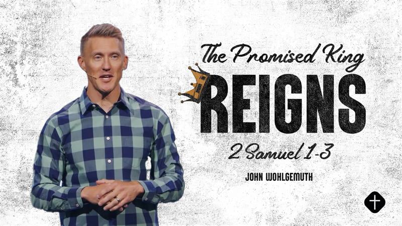 The Promised King: Reign (9/7/2025)