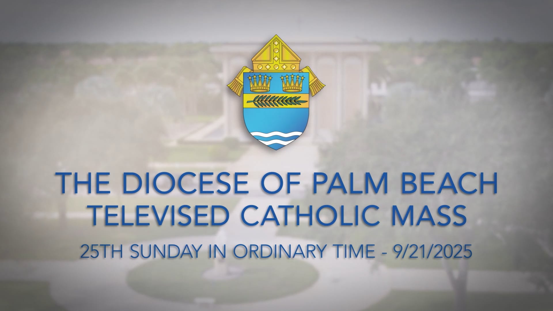 Televised Catholic Mass: September 21, 2025 - 25th Sunday in Ordinary Time