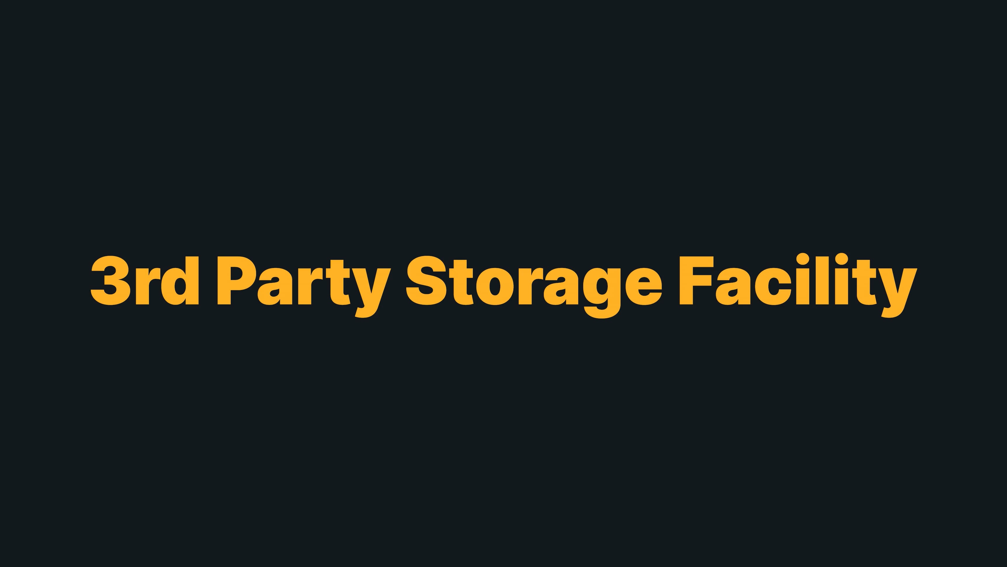 3rd Party Storage Facility