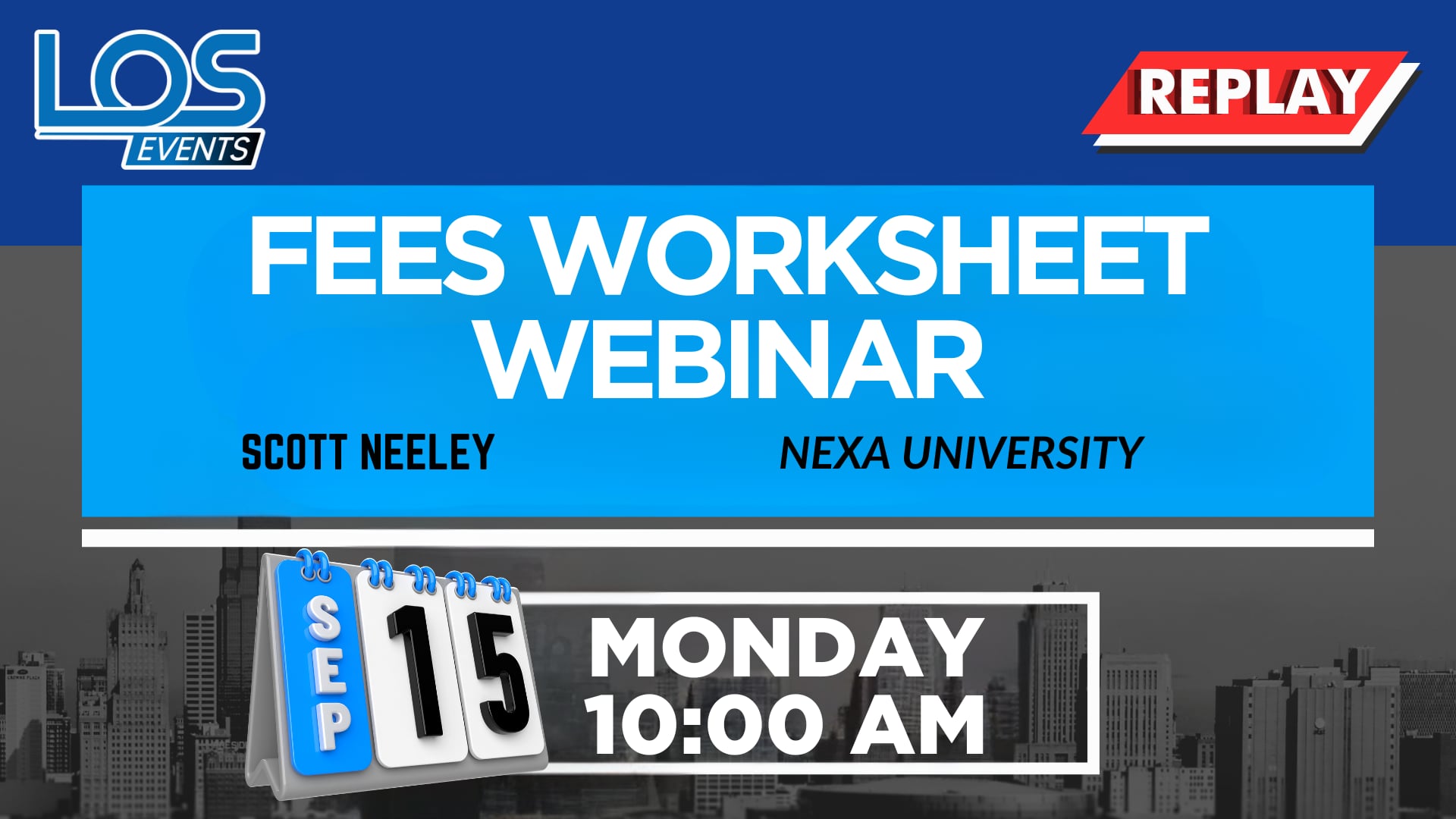 Fees Worksheet Webinar - SCOTT NEELEY 9/15/2025