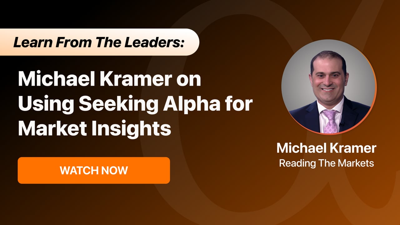 How Michael Kramer Uses Seeking Alpha | Reading The Markets | Seeking Alpha