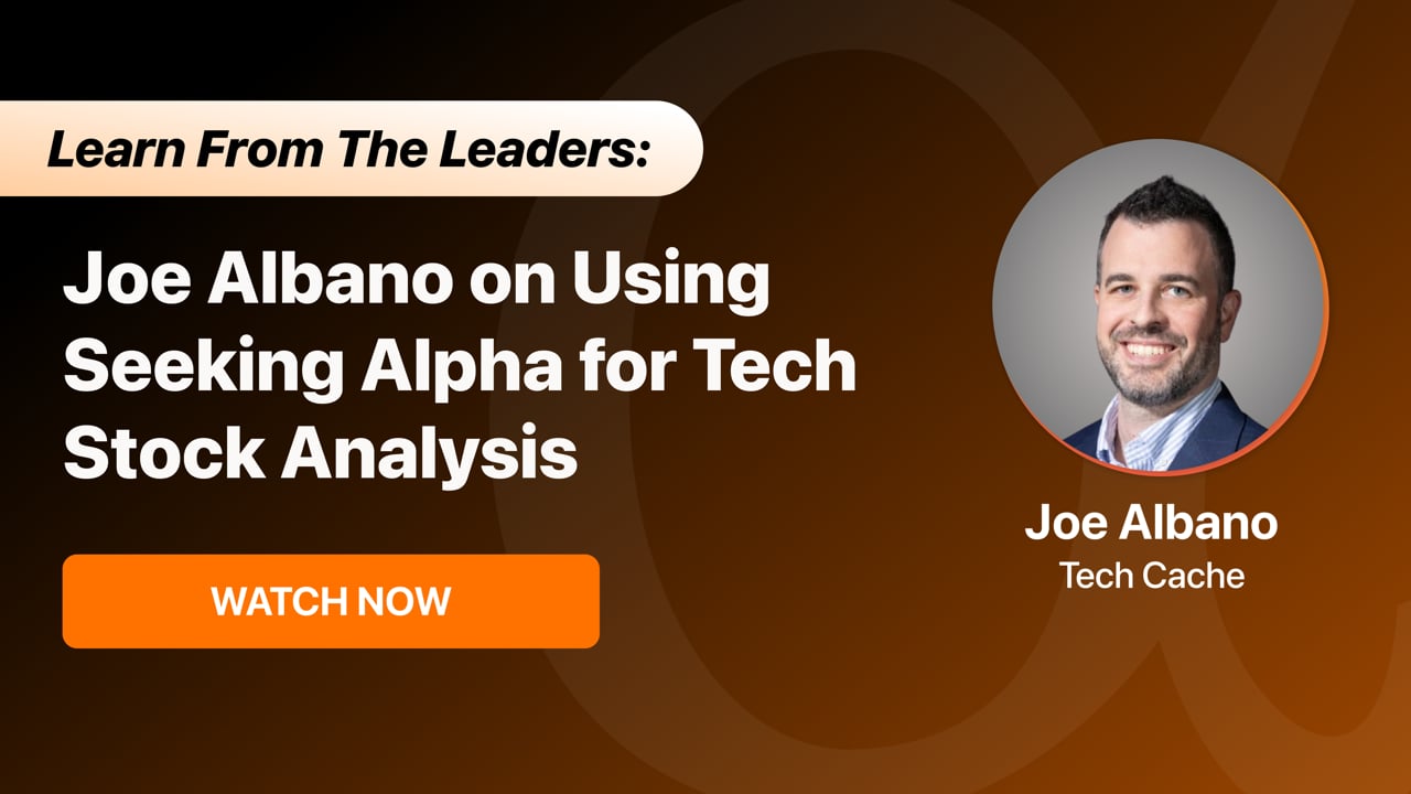 How Joe Albano Uses Seeking Alpha | Tech Cache | Seeking Alpha