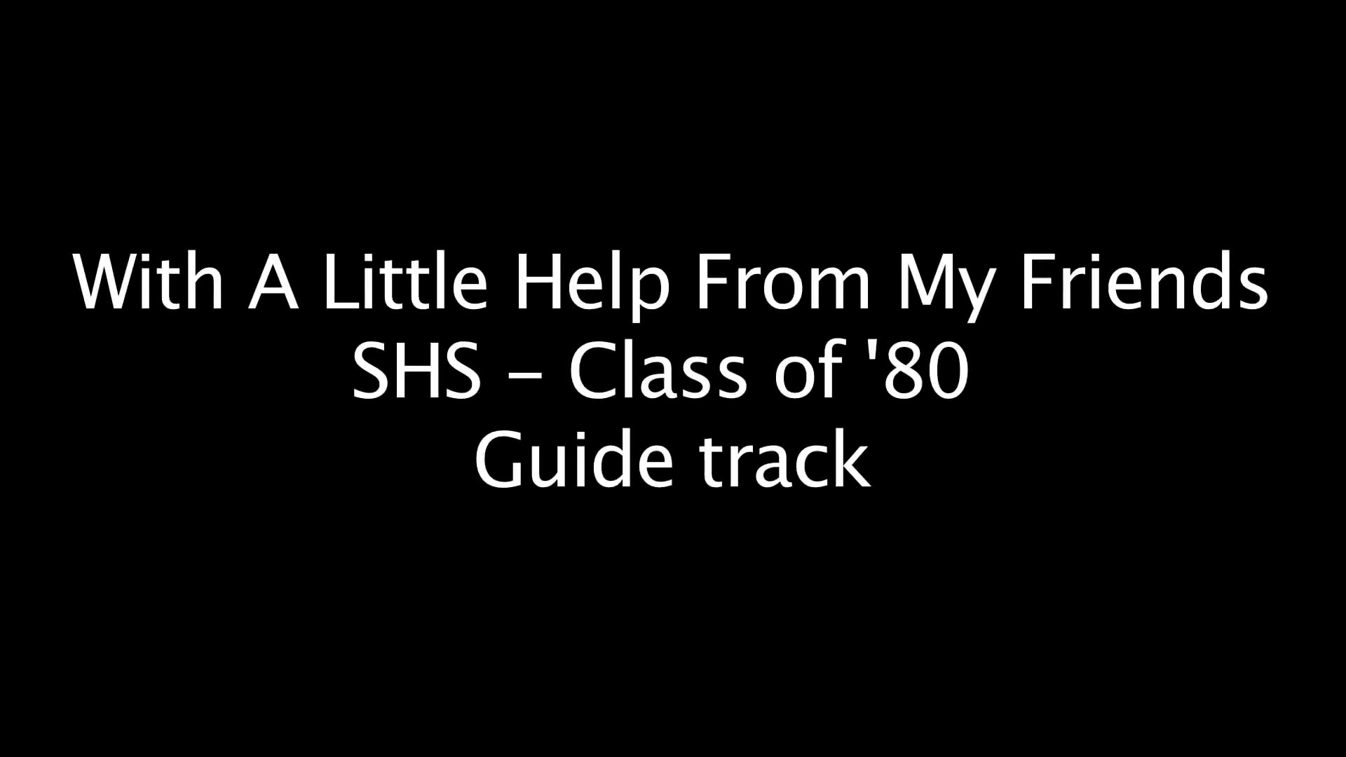 SHS 80 - Guide w vocals - With a little help from my friends | Videos ...