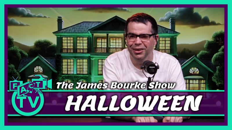 The James Bourke Show: Halloween | Fact TV | Falls Area Community TV