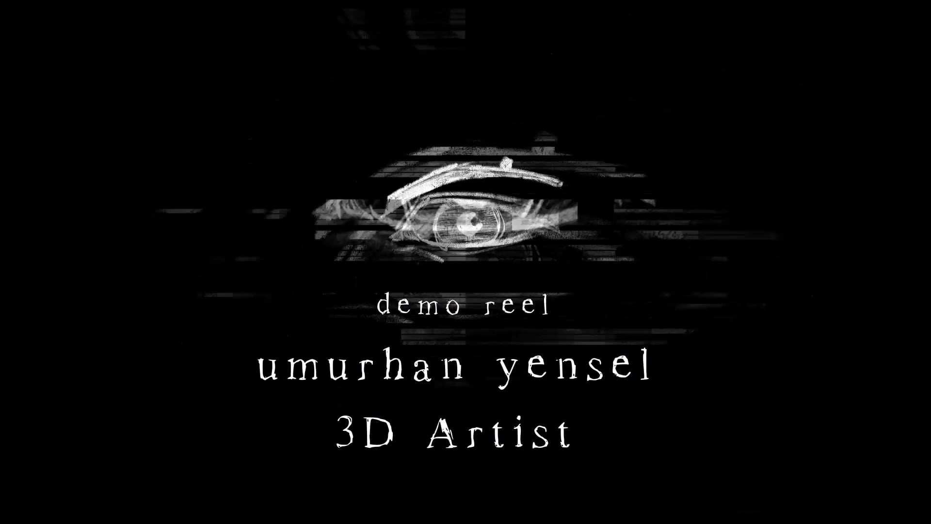 Demo Reel - Umurhan Yensel