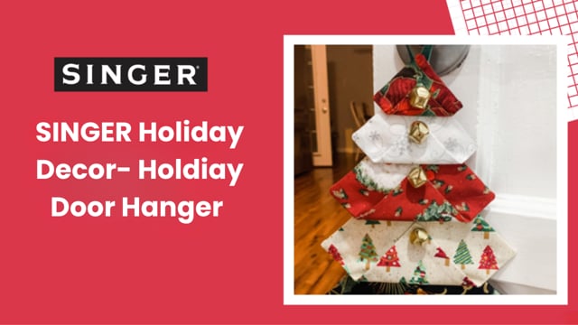 Recorded Live: SINGER Holiday Decor - Holiday Door Hanger Expert-Led ...