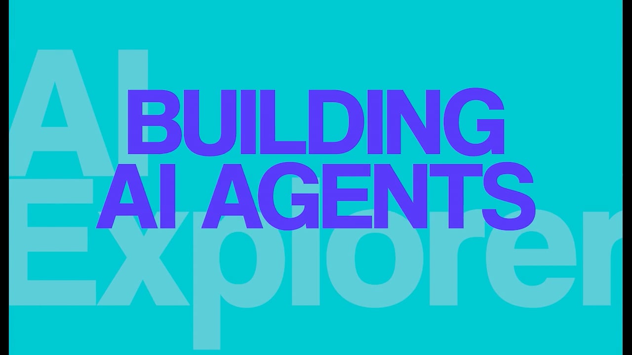 AI Explorer : Building AI agents - Webinar - 08 Oct 2025