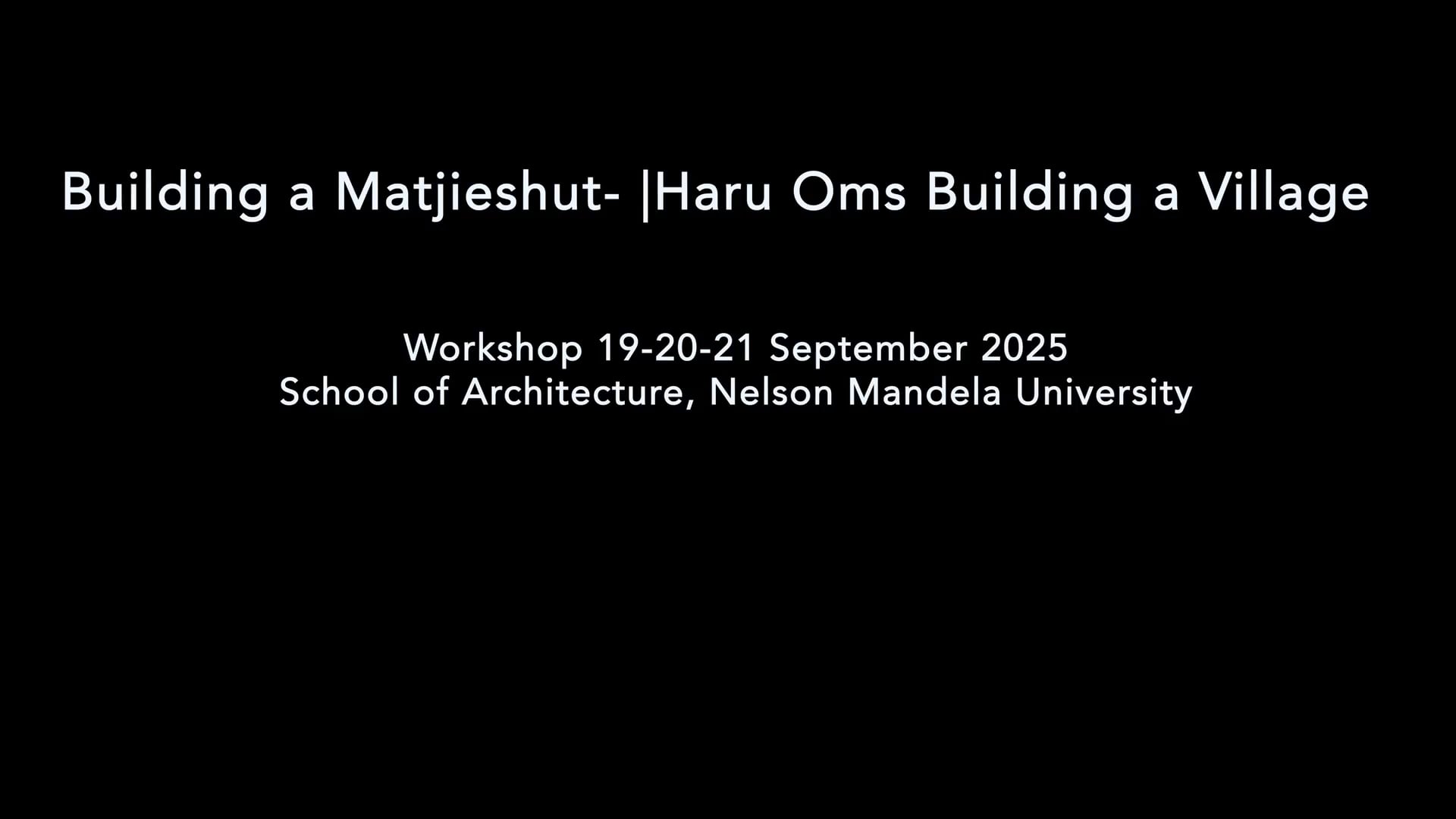 IKSBEU_Building A Matjieshut- Haru Oms, Building a Village
