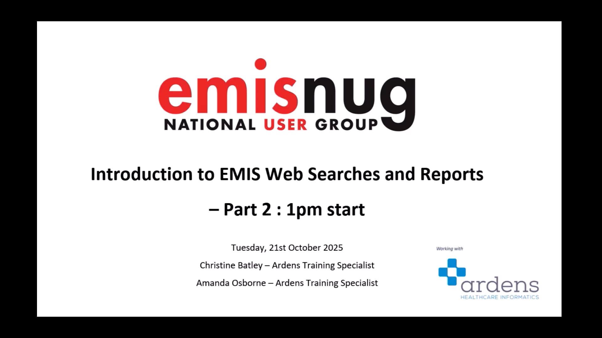 EduNUG Webinar: Introduction to EMIS Web Searches and Reports - Part 2