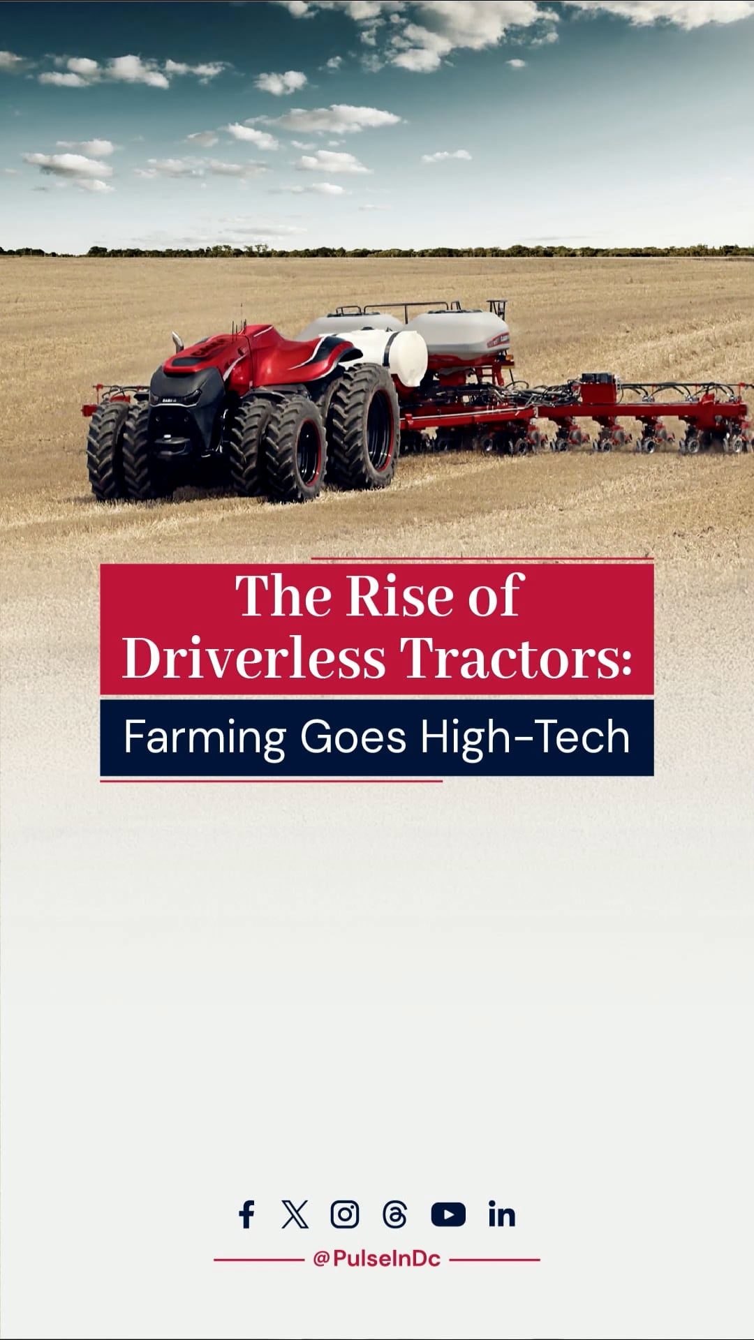 The Rise of Driverless Tractors Farming Goes High-Tech