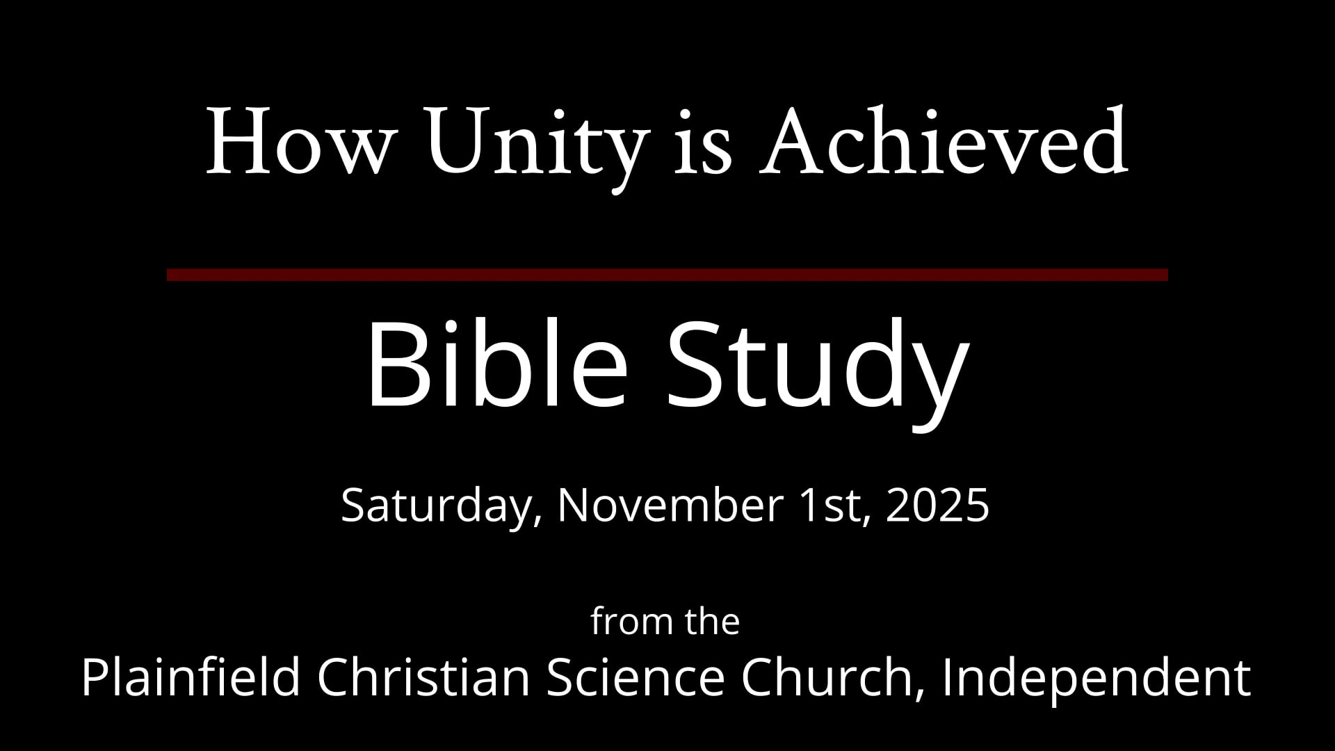 How Unity is Achieved — Saturday, November 1st, 2025 Bible Study