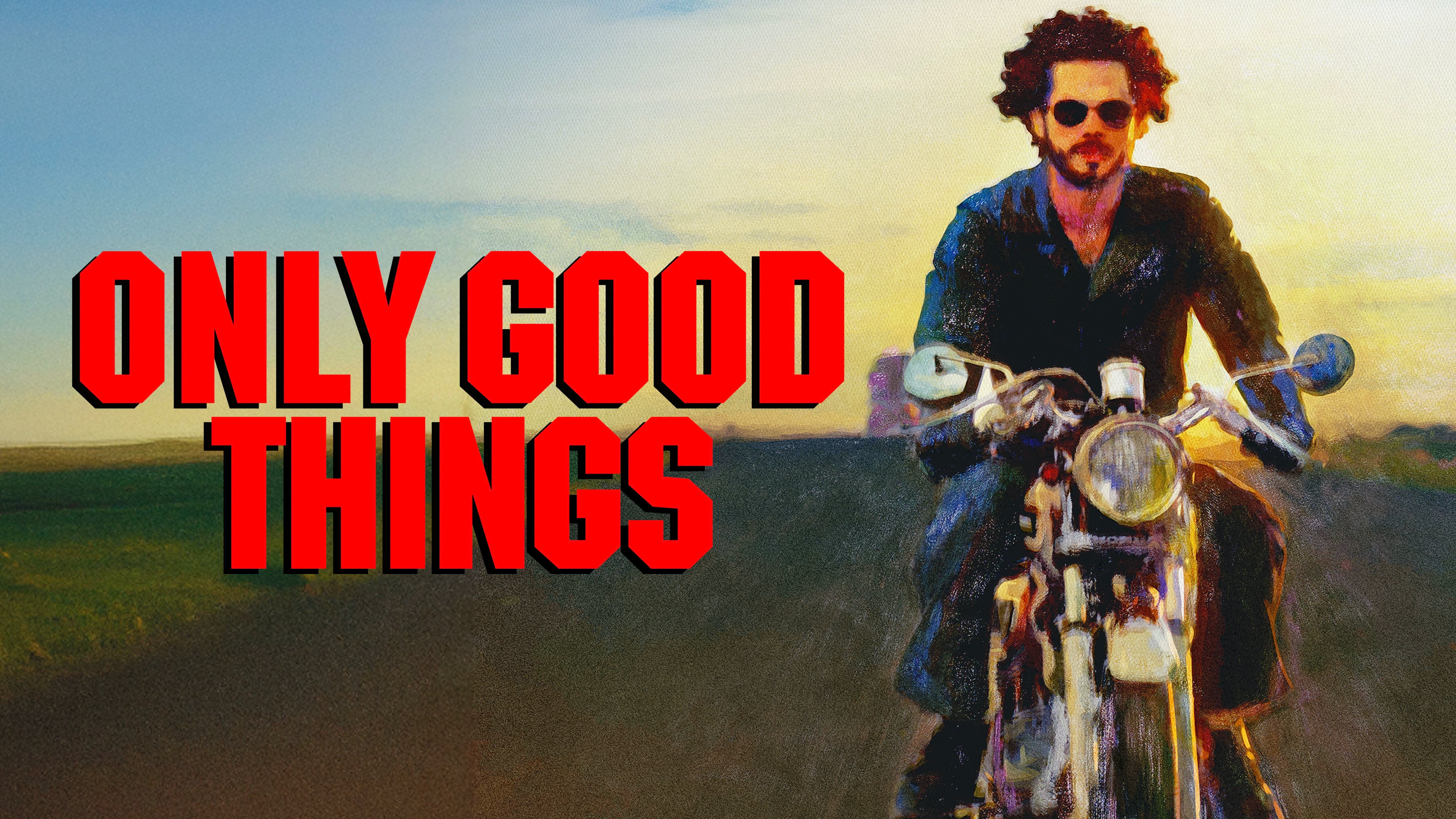 Watch Only Good Things Online | Vimeo On Demand on Vimeo