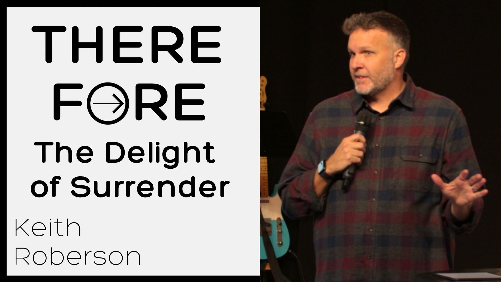 THEREFORE: The Delight of Surrender - Keith Roberson