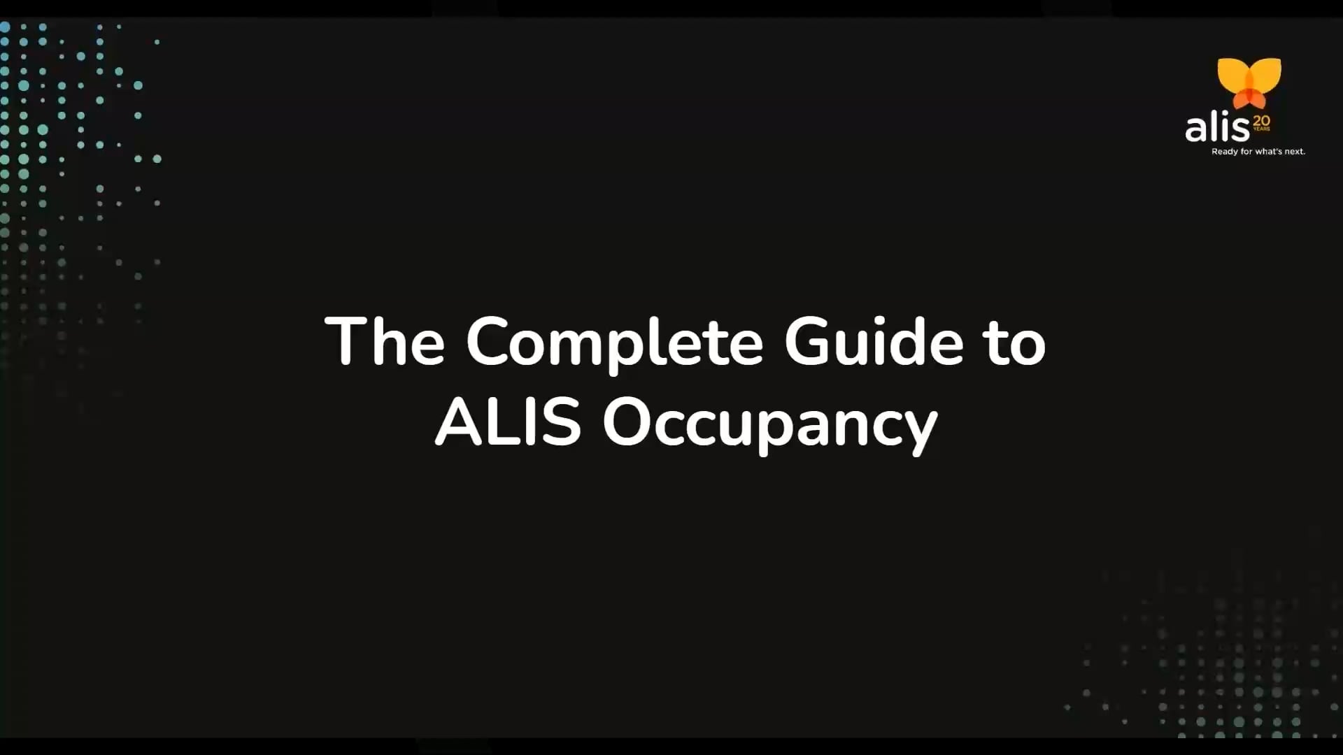 The Complete Guide to ALIS Occupancy