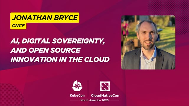 Jonathan Bryce on AI, Digital Sovereignty, and Open Source Innovation ...