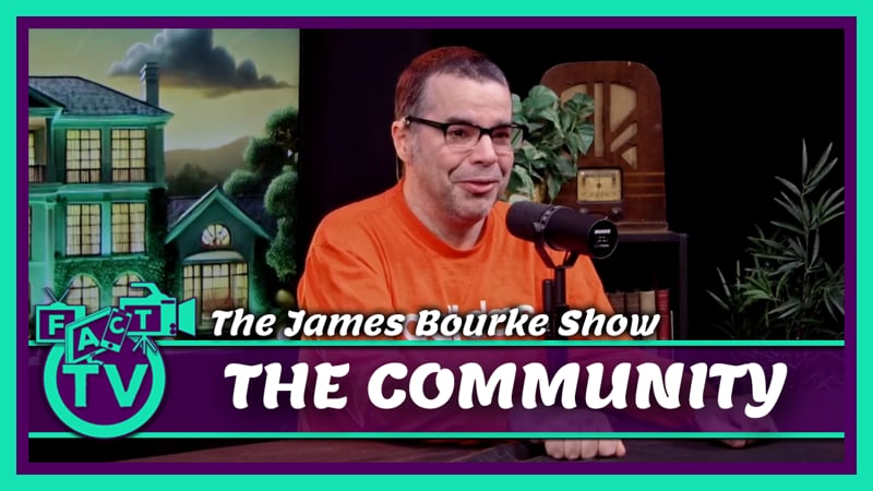 The James Bourke Show: The Community | Fact TV | Falls Area Community TV