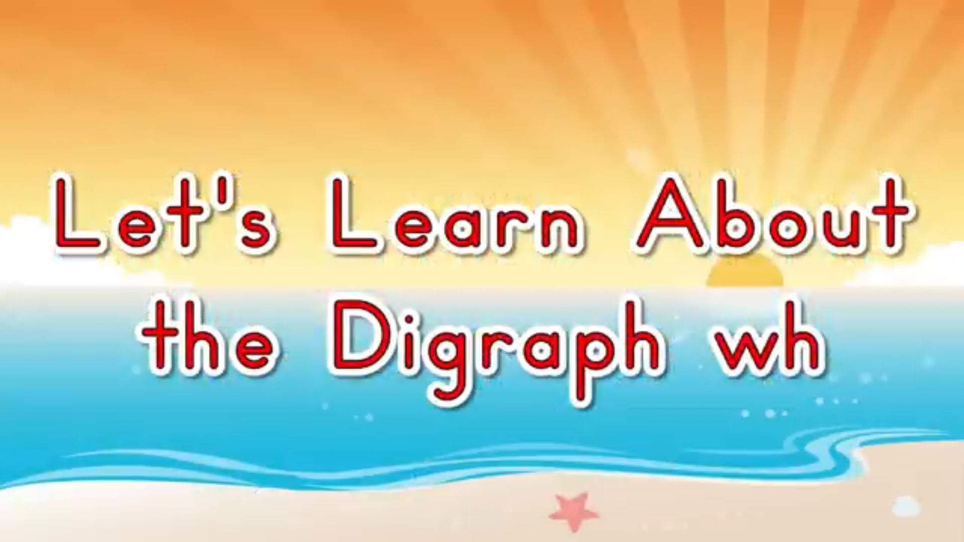 9 - Digraphs | Let's Learn About the Digraph wh | Phonics Song for Kids ...