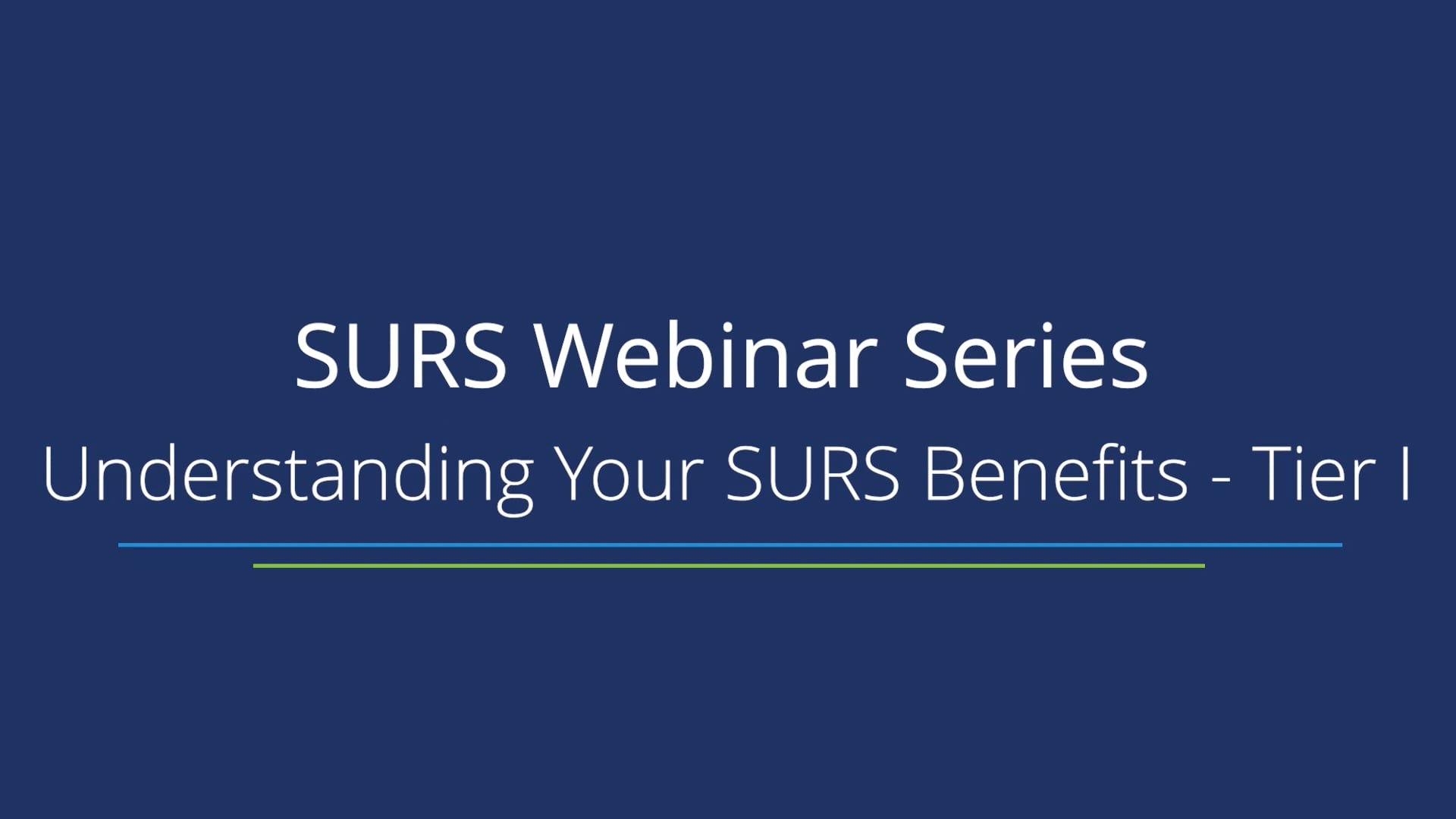 Understanding Your SURS Benefits - Tier I